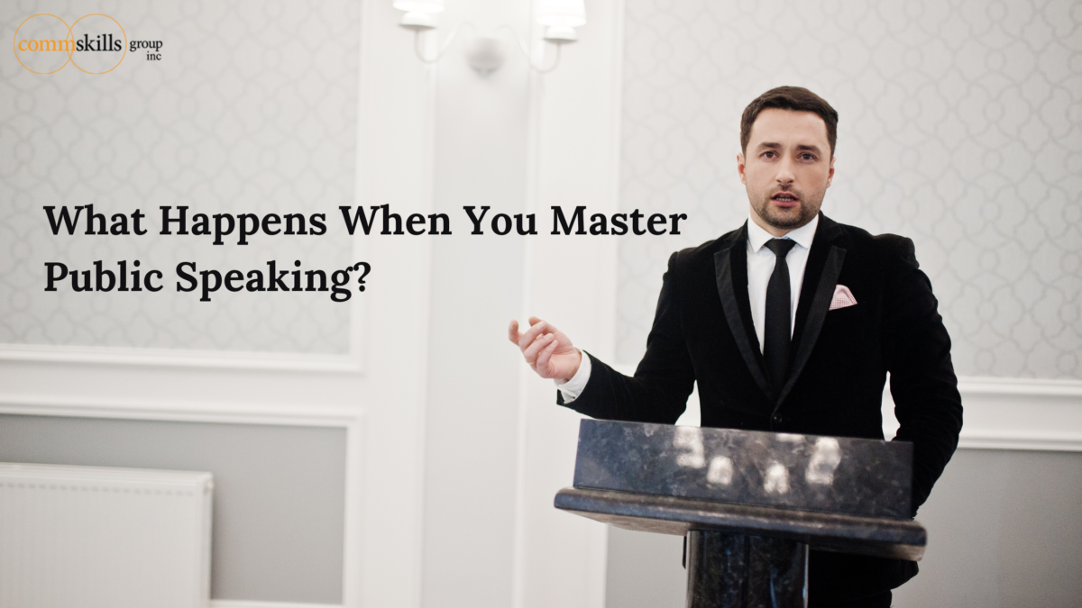 What Happens When You Master Public Speaking?